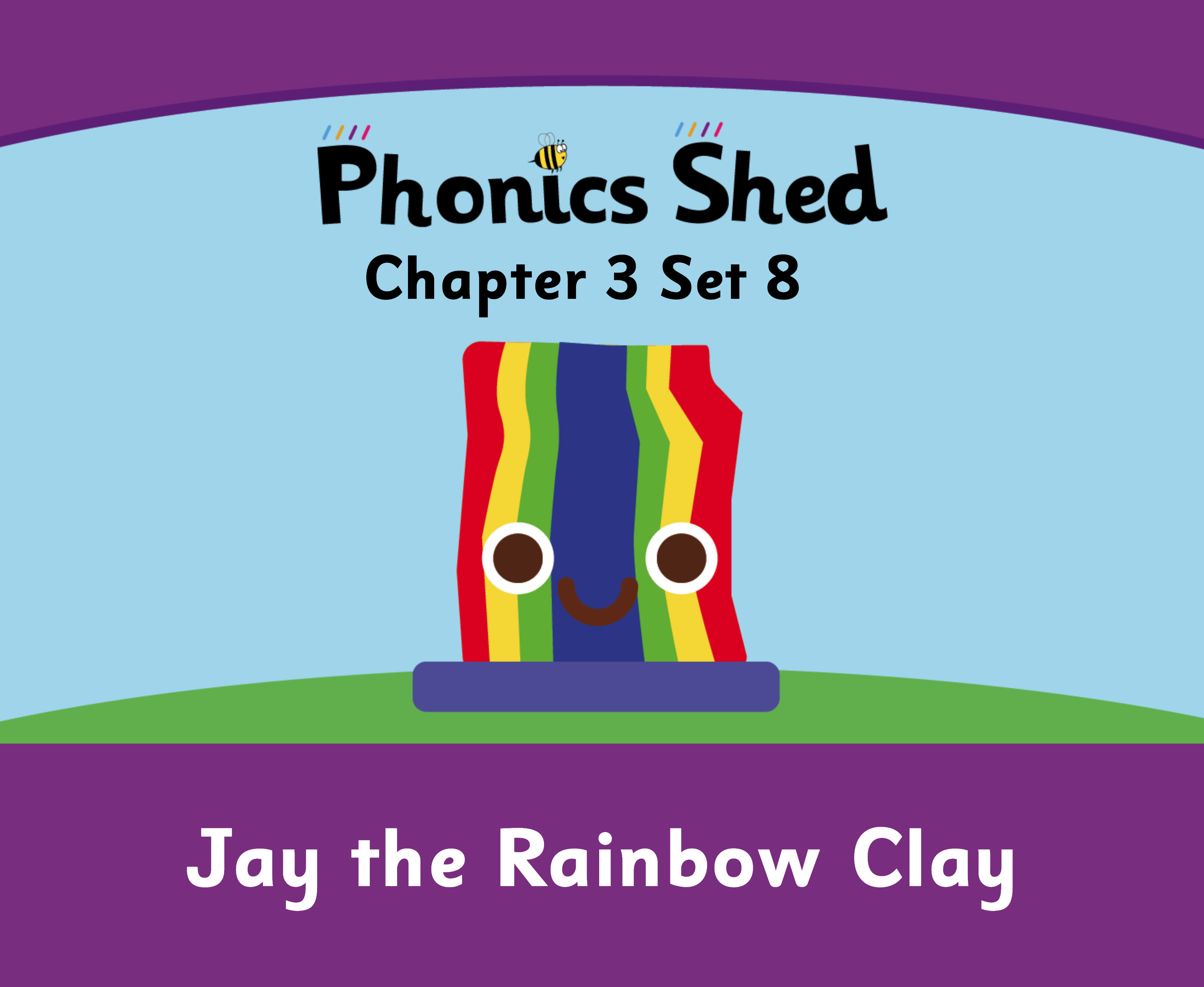 Phonics Shed - EdShed Resource // Jay The Rainbow Clay